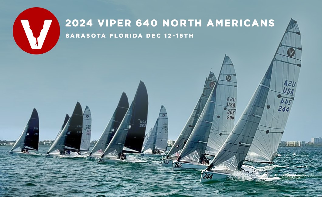 2024 Viper 640 North American Championship - Sail1Design